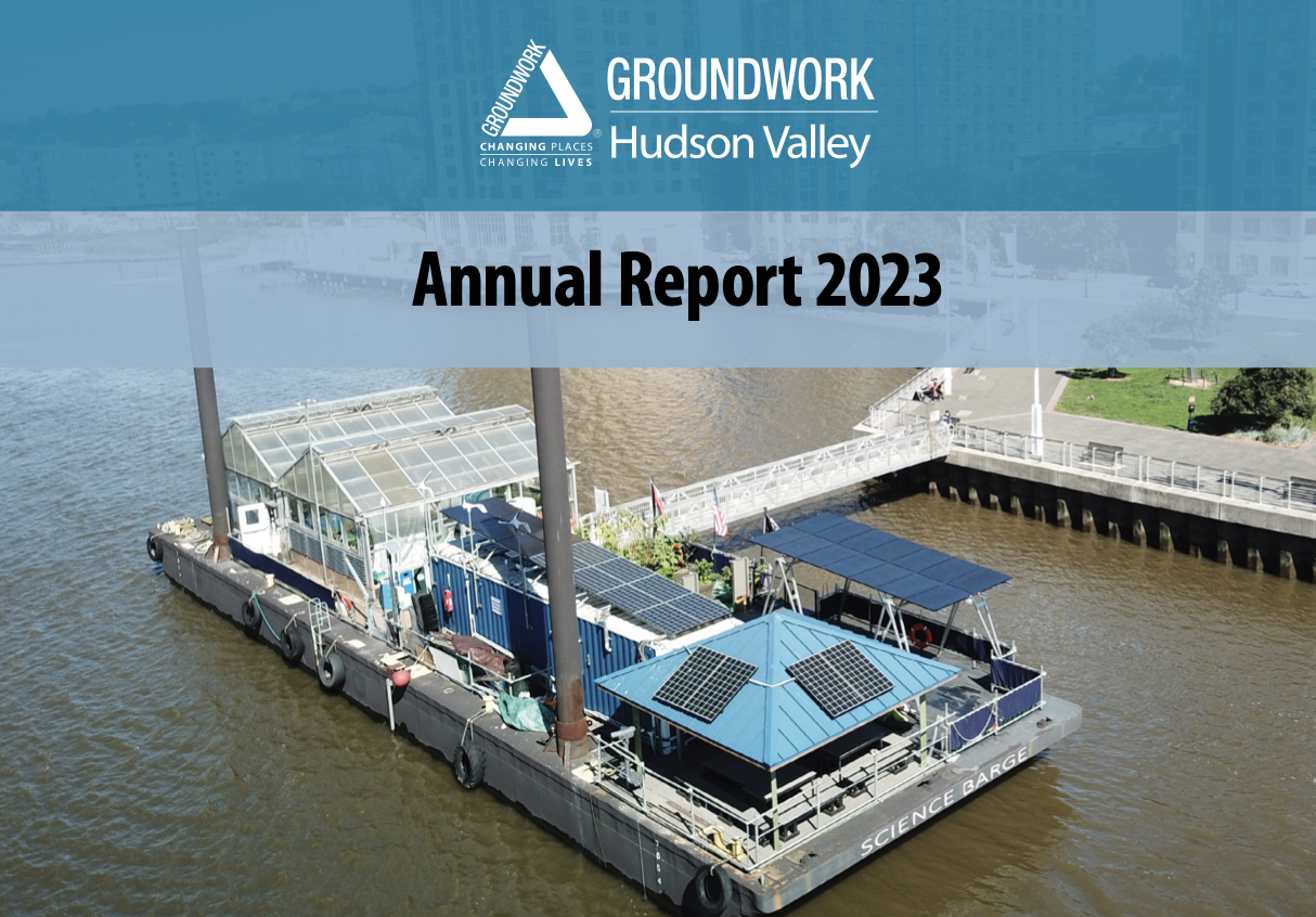 Annual Report 2023 - Groundwork Hudson Valley